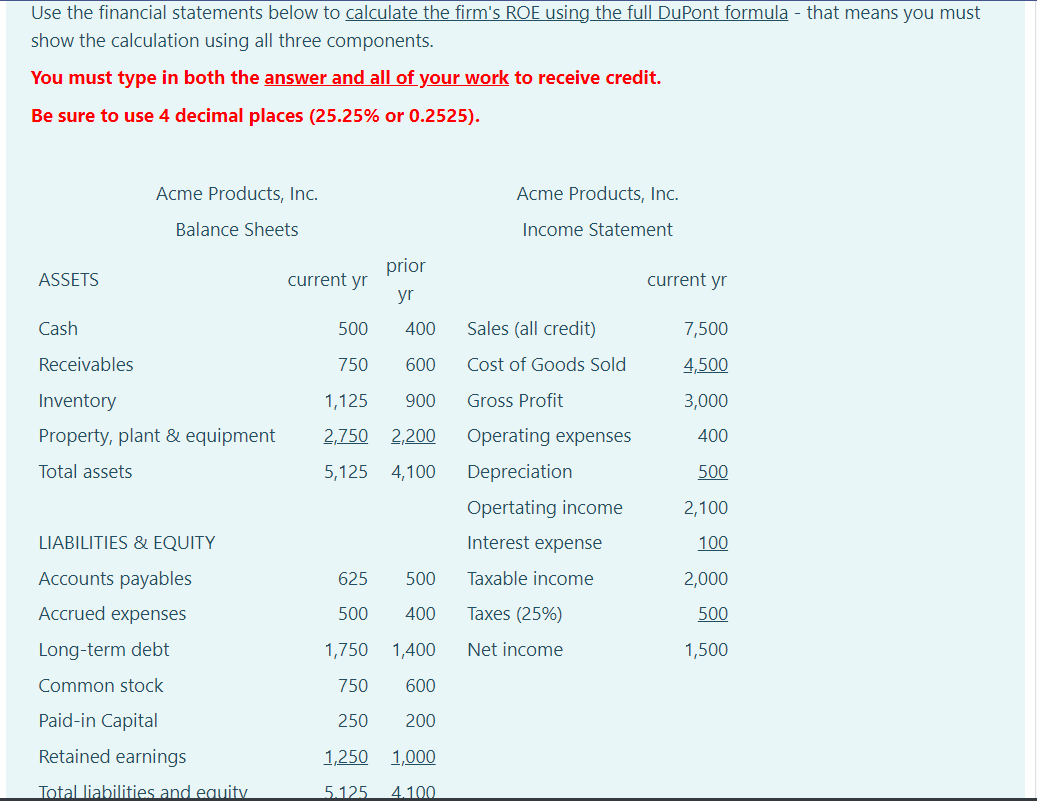 Solved Use the financial statements below to calculate the | Chegg.com