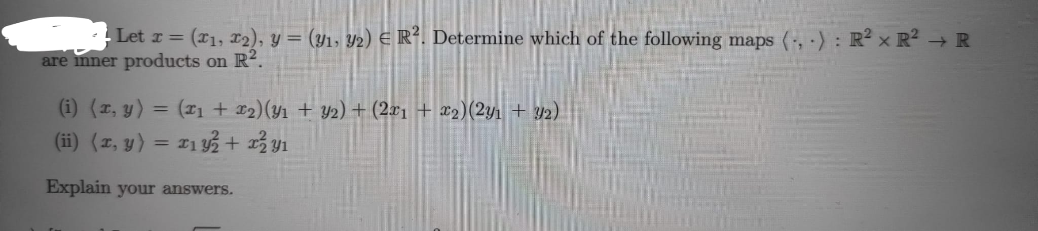 Solved Let x=(x1,x2),y=(y1,y2)∈R2. Determine which of the | Chegg.com