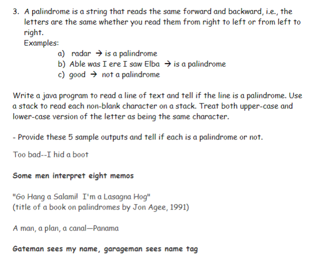 Solved 3. A palindrome is a string that reads the same | Chegg.com