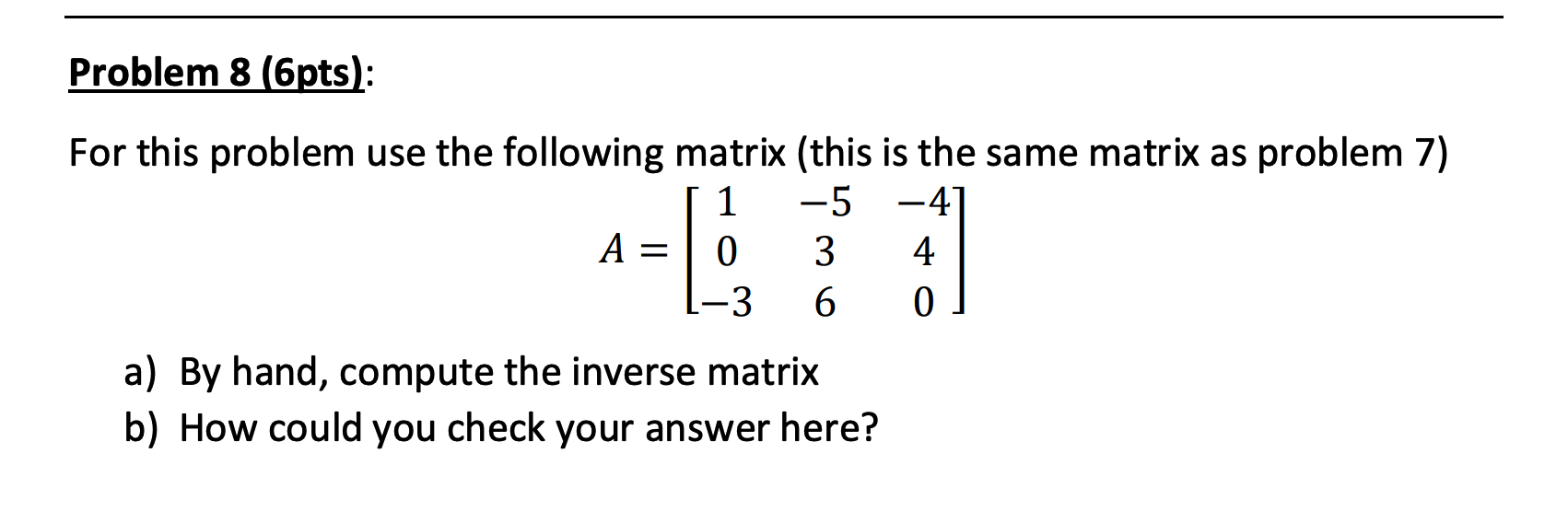Solved Problem 8 (6pts): For this problem use the following | Chegg.com