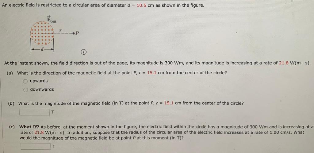 Solved An electric field is restricted to a circular area | Chegg.com