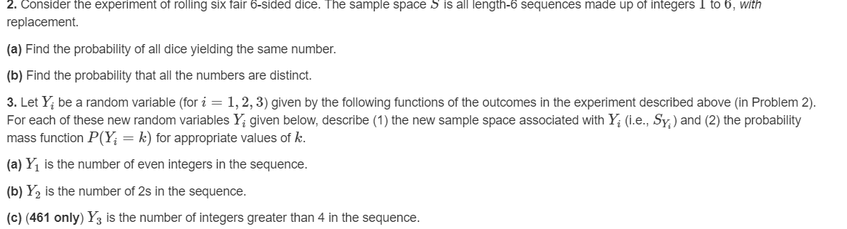 Solved 2. Consider the experiment of rolling six fair | Chegg.com