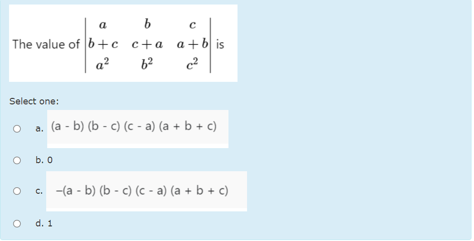 Solved The value of |[a,b,c],[b+c,c+a,a+b],[a2,b2,c2]| | Chegg.com