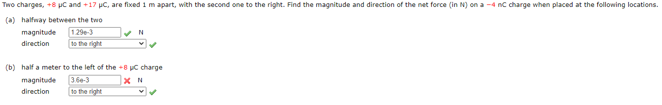 Solved Two charges, +8 UC and +17 pc, are fixed 1 m apart, | Chegg.com