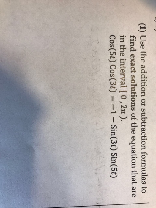 Solved Use the addition or subtraction formulas to find | Chegg.com