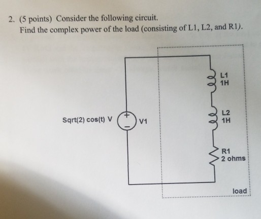 Solved 2. (5 points) Consider the following circuit. Find | Chegg.com
