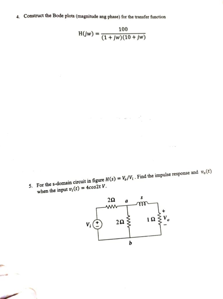 Solved 4. Construct the Bode plots (magnitude ang phase) for | Chegg.com