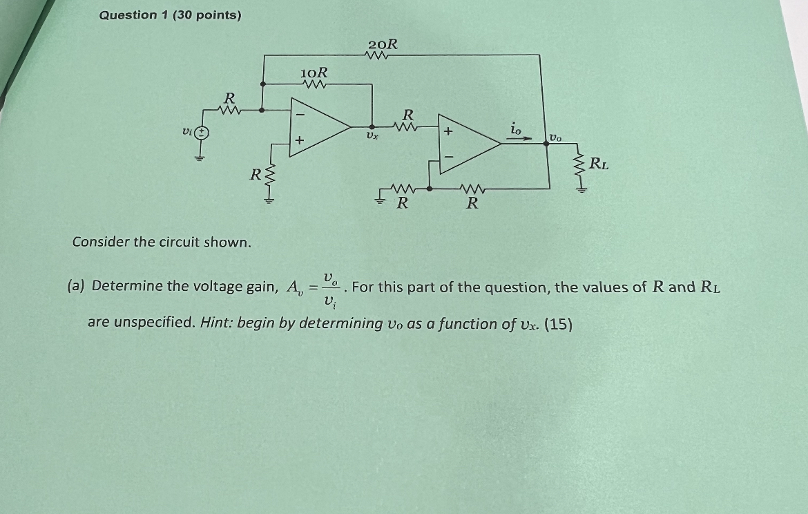 Solved Question 1 (30 points) Consider the circuit shown. | Chegg.com Solved Question 1 (30 points) Consider the circuit shown. | Chegg.com