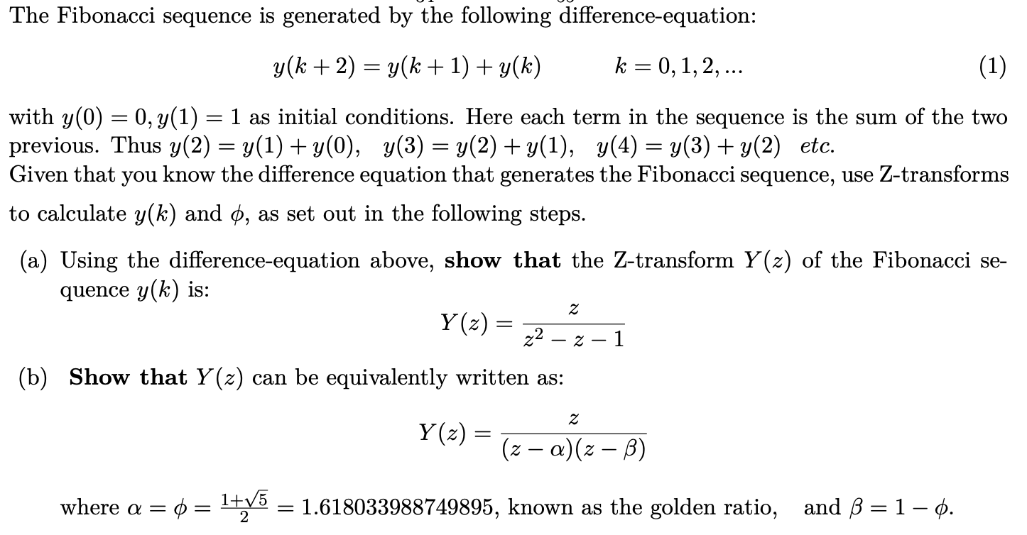 Solved y(k+2)=y(k+1)+y(k)k=0,1,2,… with y(0)=0,y(1)=1 as | Chegg.com