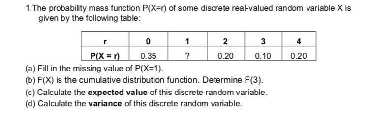 Solved 1. The probability mass function P(X=r) of some | Chegg.com