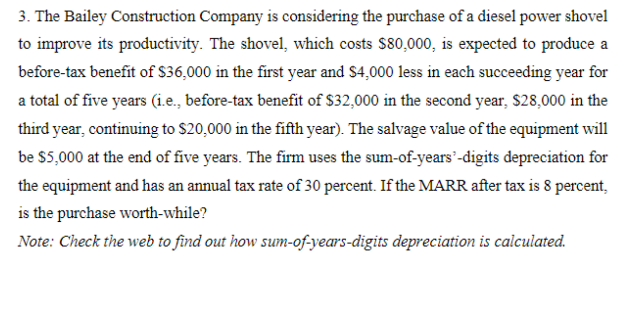 Solved 3. The Bailey Construction Company is considering the | Chegg.com
