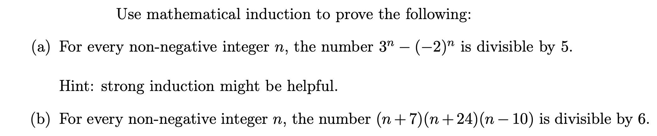 Solved Use mathematical induction to prove the following: | Chegg.com