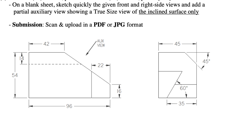 Solved Draw a complete auxiliary view showing the oblique | Chegg.com