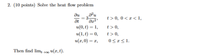 Solved (10 ﻿points) ﻿Solve the heat flow | Chegg.com