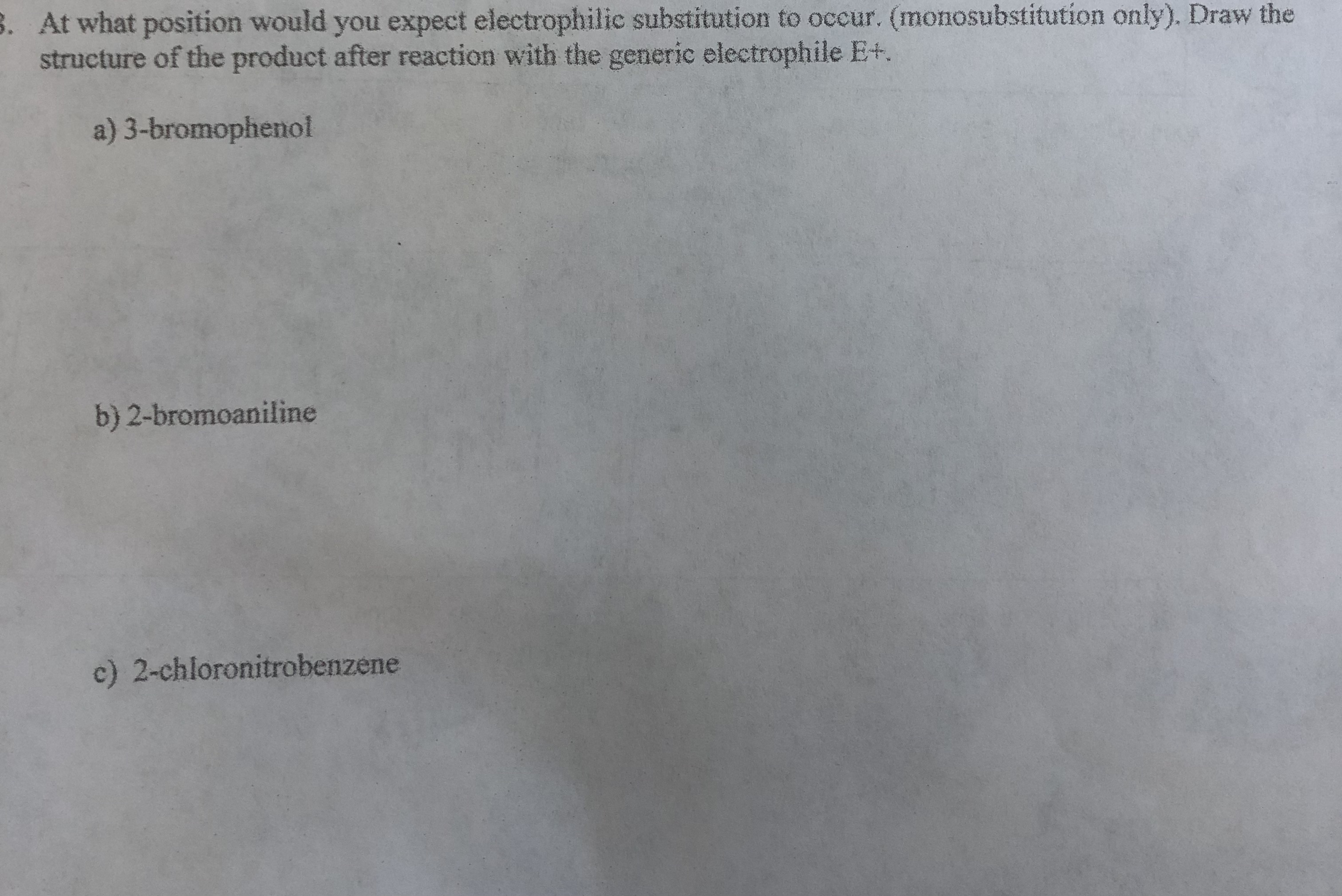Solved At what position would you expect electrophilic | Chegg.com