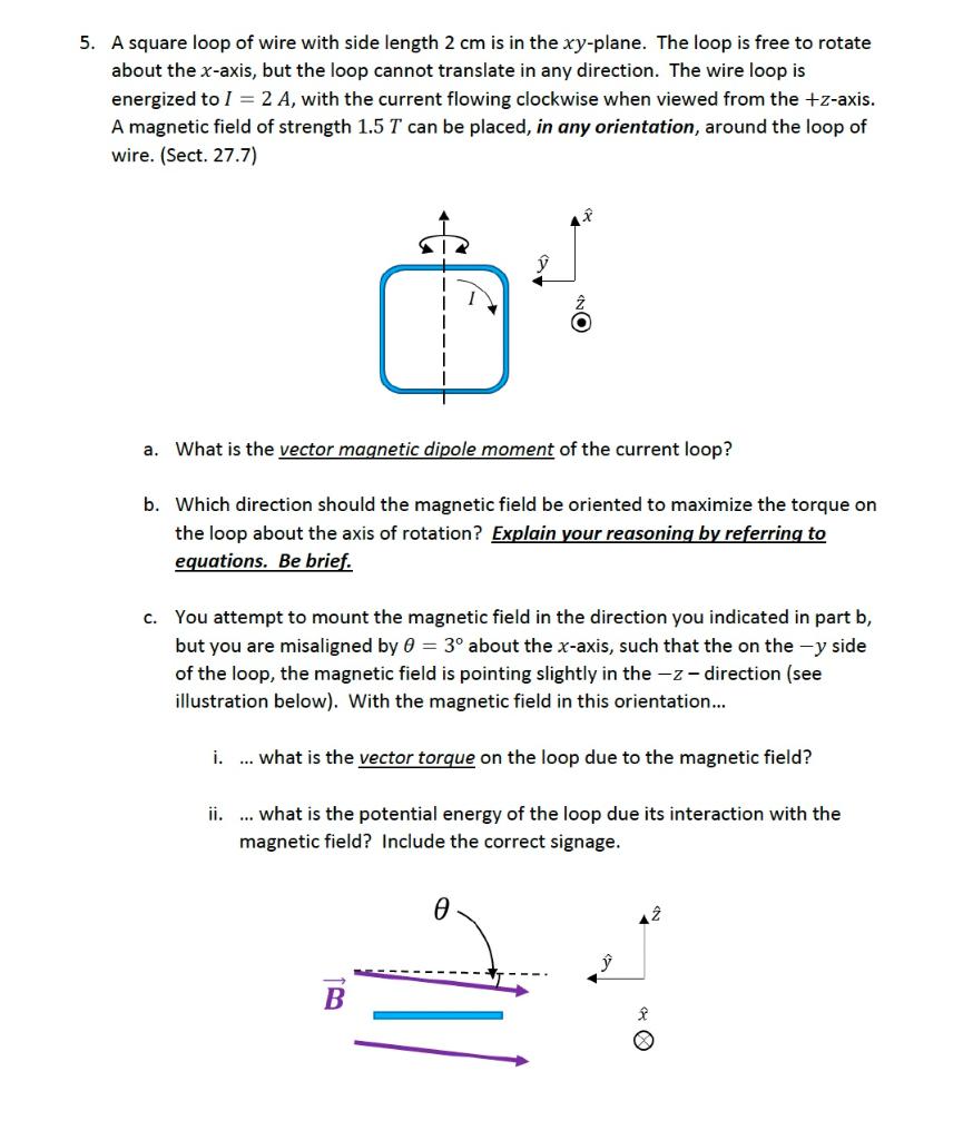 Solved 5. A square loop of wire with side length 2 cm is in | Chegg.com