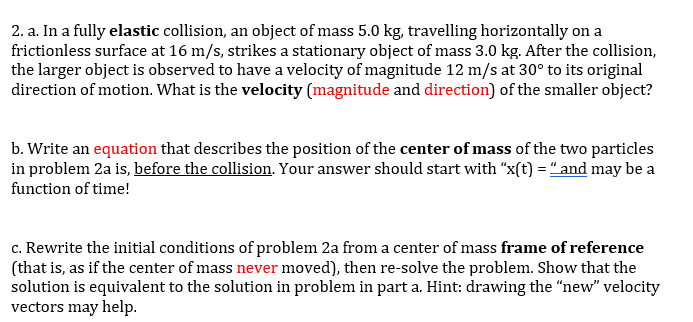 Solved 2. a. In a fully elastic collision, an object of mass | Chegg.com