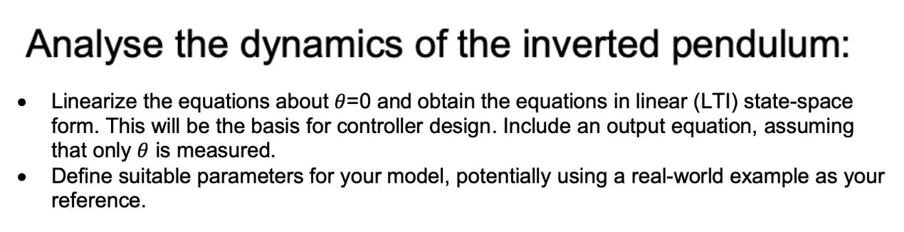 Solved Analyse the dynamics of the inverted pendulum: - | Chegg.com