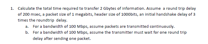 Solved 1. Calculate the total time required to transfer 2 | Chegg.com