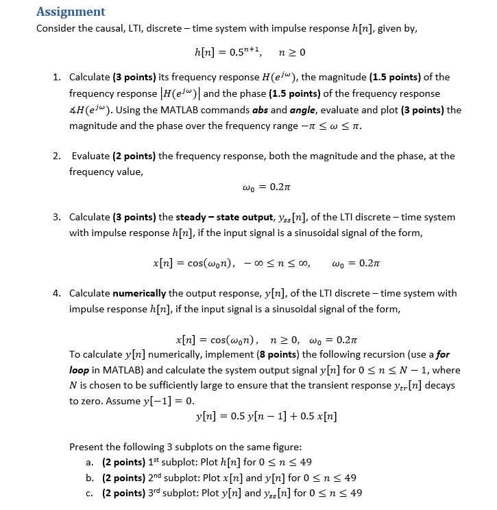 Solved AssignmentConsider the causal, LTI, discrete - ﻿time | Chegg.com