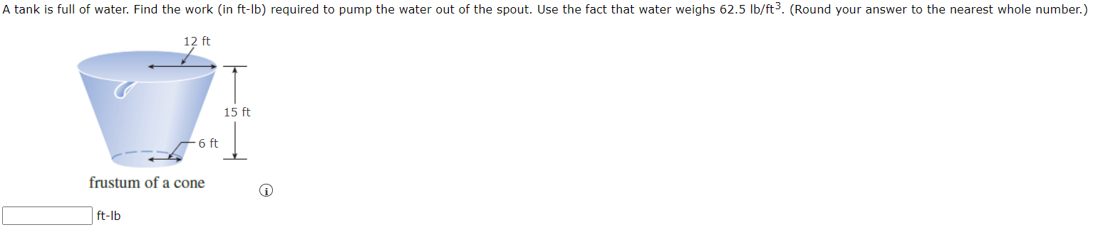 Solved A tank is full of water. Find the work in ft-lb) | Chegg.com