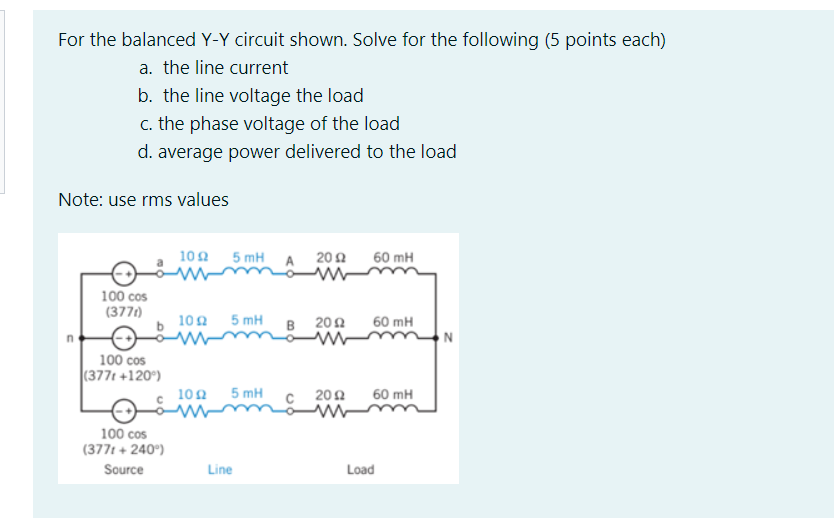 Solved For the balanced Y-Y circuit shown. Solve for the | Chegg.com