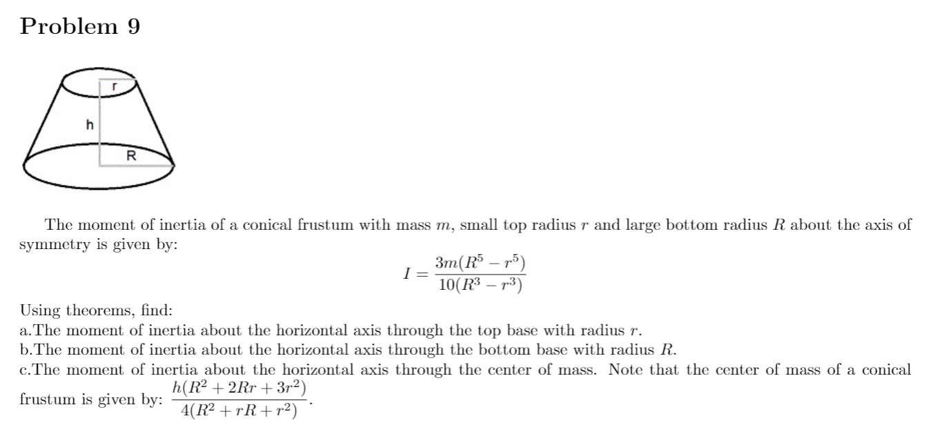 Solved Problem 9 h R The moment of inertia of a conical | Chegg.com