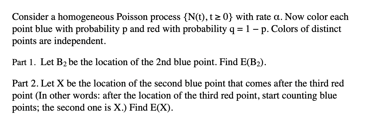 Solved Consider a homogeneous Poisson process {N(t), t2 0} | Chegg.com