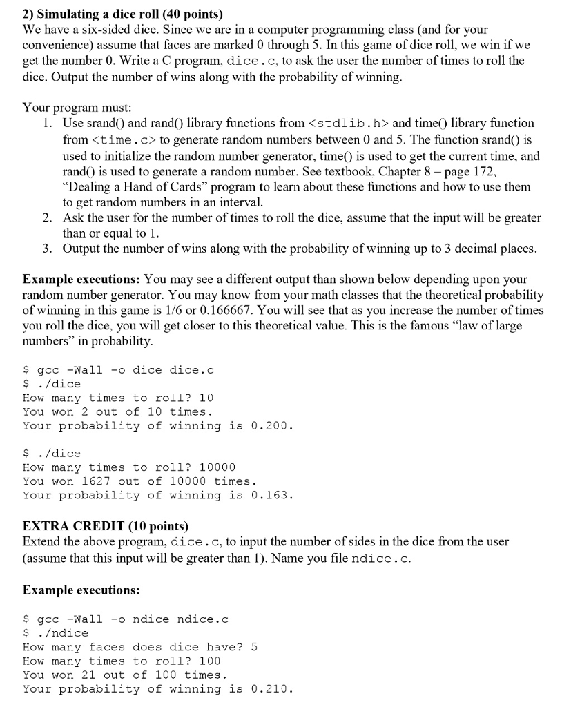 Solved 2) Simulating a dice roll (40 points) We have a | Chegg.com