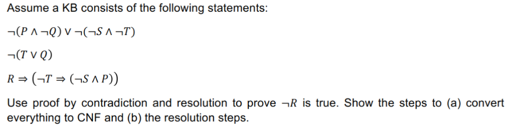 Solved Assume a KB consists of the following statements (T V | Chegg.com