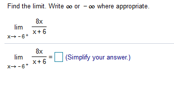 Solved Find the limit. Write o or - where appropriate. 1 lim | Chegg.com