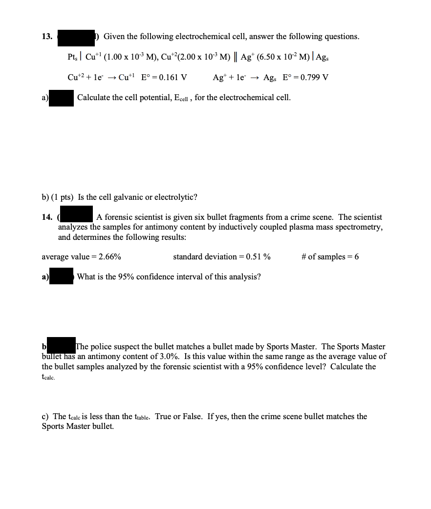 Solved 13. Given the following electrochemical cell, answer | Chegg.com