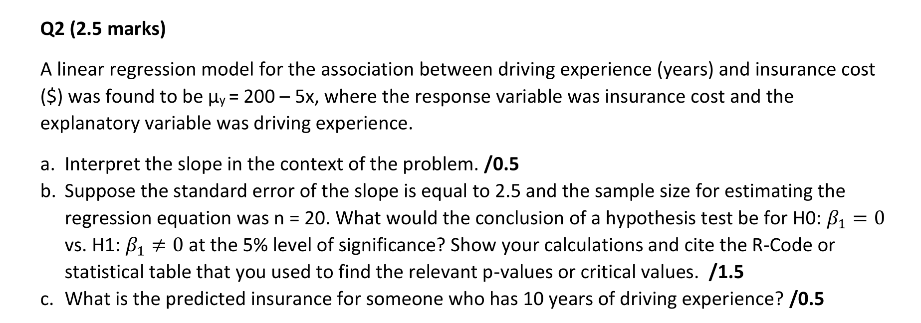 Solved Q2 (2.5 marks) A linear regression model for the | Chegg.com