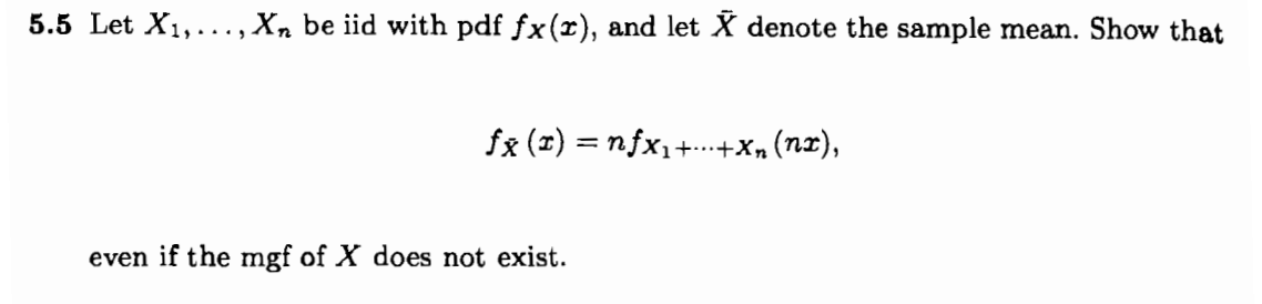 Solved 5.5 Let X1,…,Xn be iid with pdf fX(x), and let Xˉ | Chegg.com