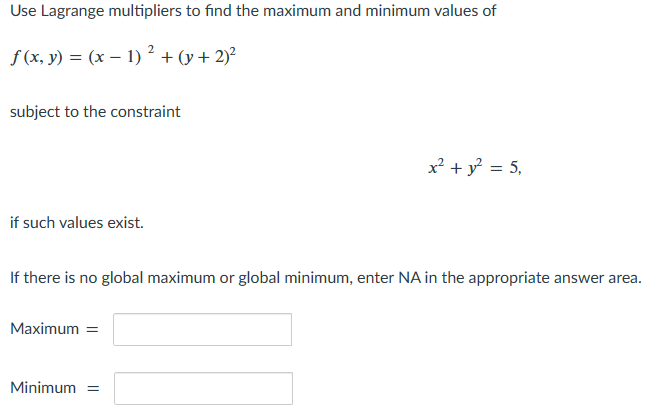 Solved Use Lagrange multipliers to find the maximum and | Chegg.com