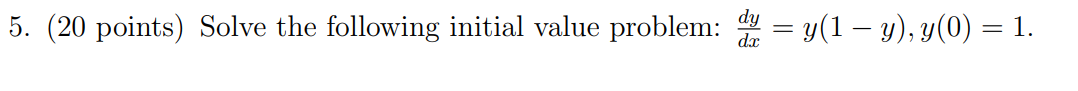 Solved 5. (20 points) Solve the following initial value | Chegg.com