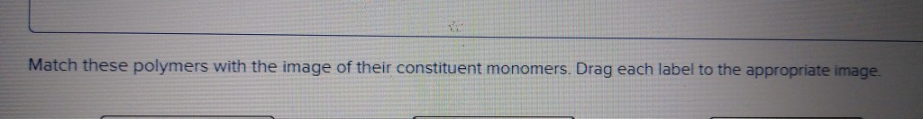 Match these polymers with the image of their | Chegg.com