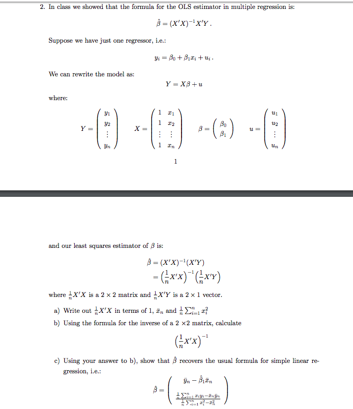 Solved 2. In class we showed that the formula for the OLS | Chegg.com