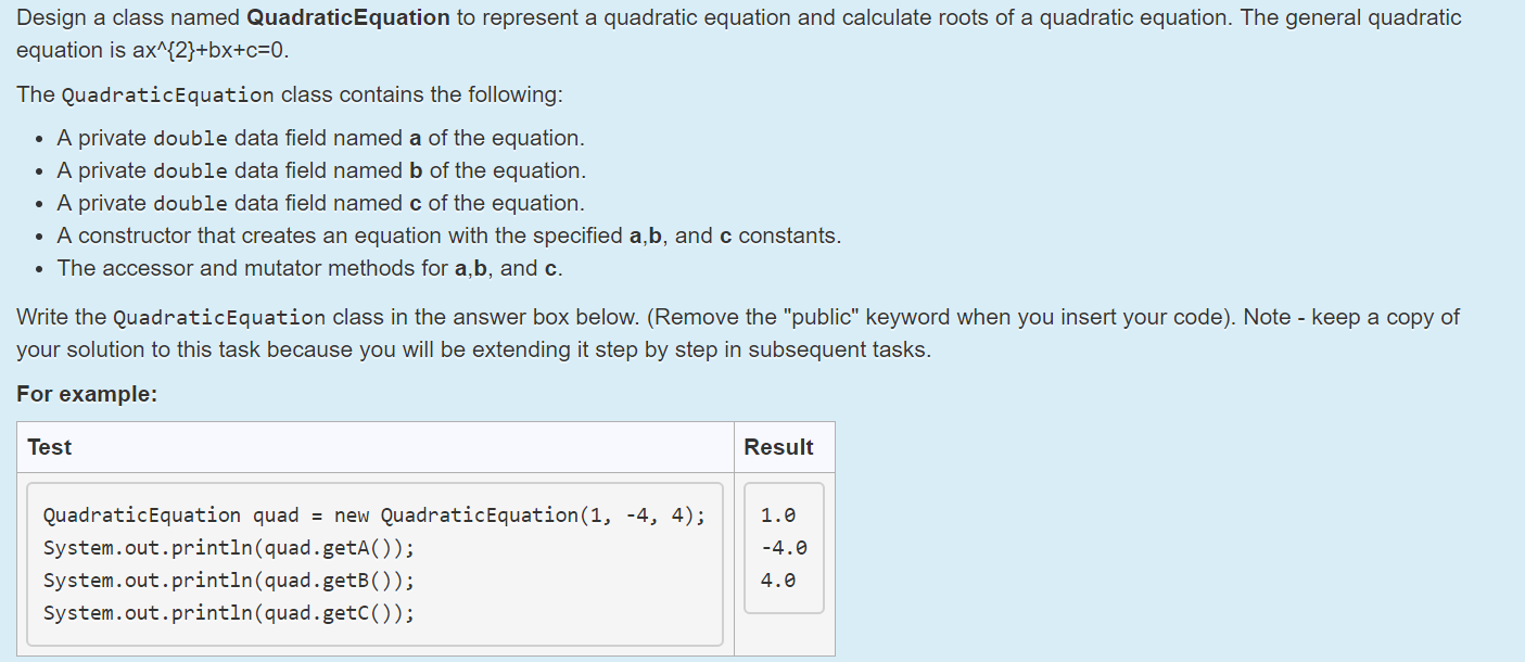 Solved Design a class named QuadraticEquation to represent a | Chegg.com