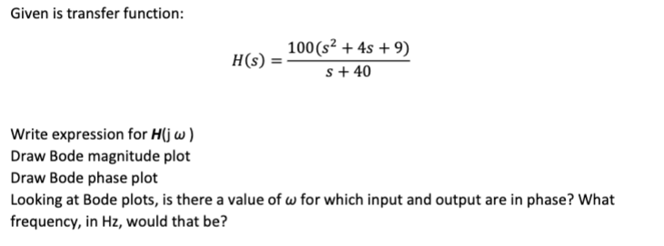 Solved I need help on the bode plots and how to draw them I | Chegg.com