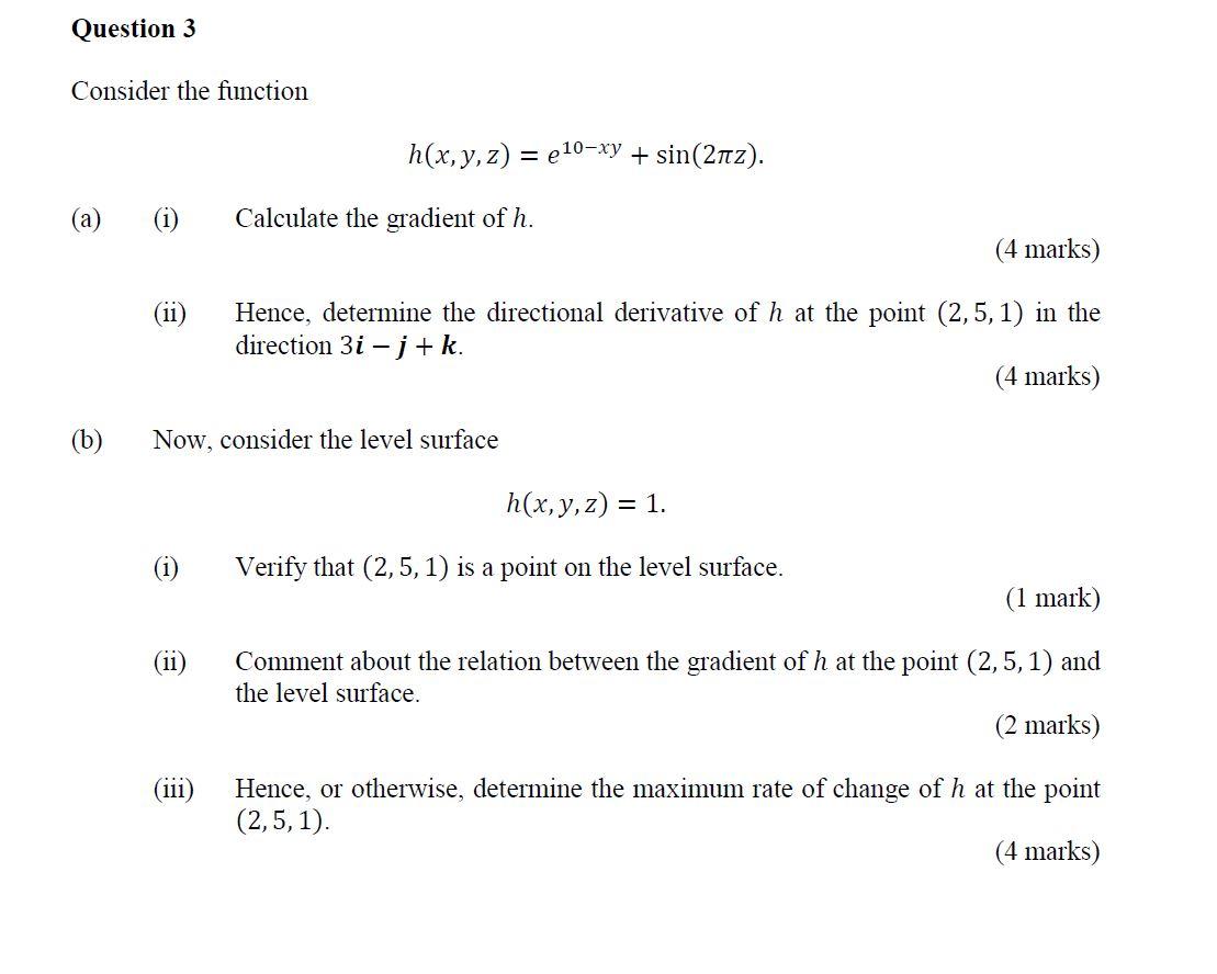 Solved Question 3 Consider the function h(x, y, z) = e10-xy | Chegg.com