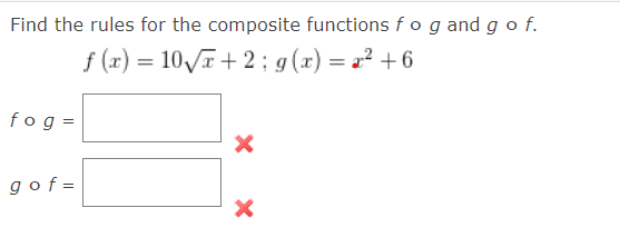 Solved Find the rules for the composite functions fog and go | Chegg.com