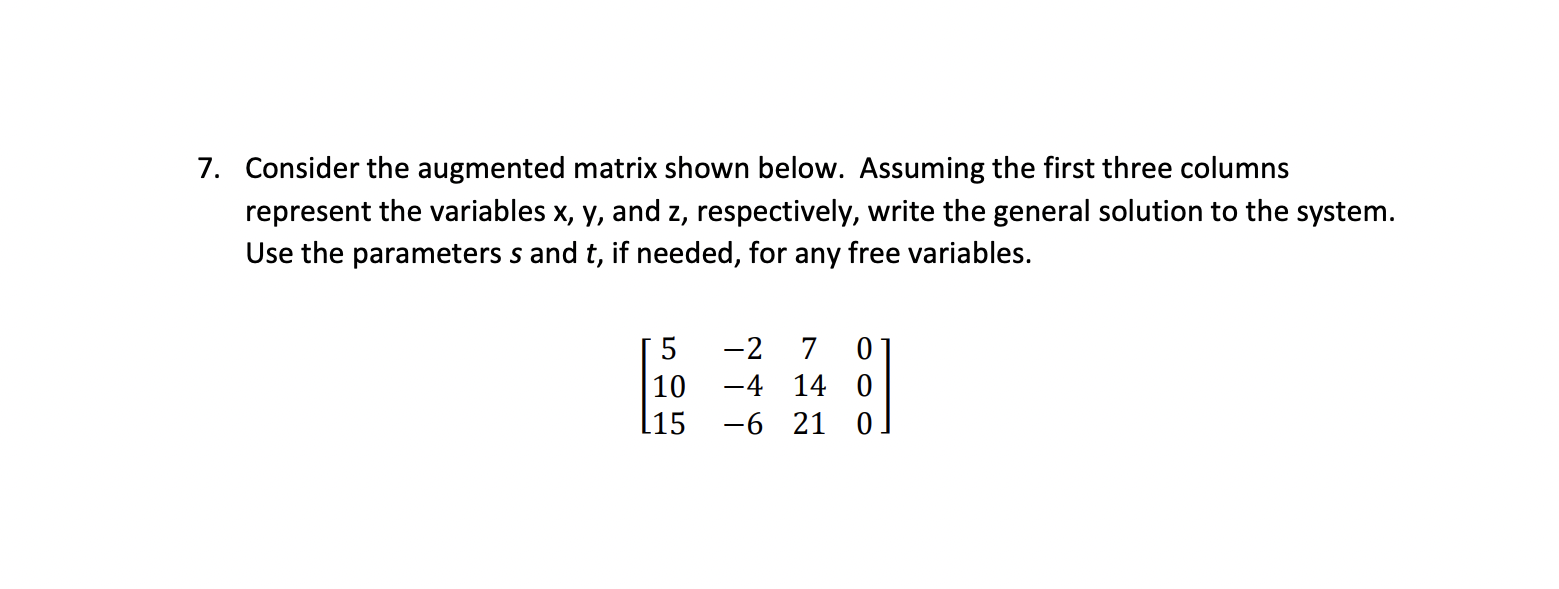 Solved Consider the augmented matrix shown below. Assuming | Chegg.com