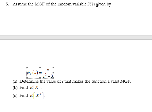 Solved 5 Assume The Mgf Of The Random Variable X Is Given