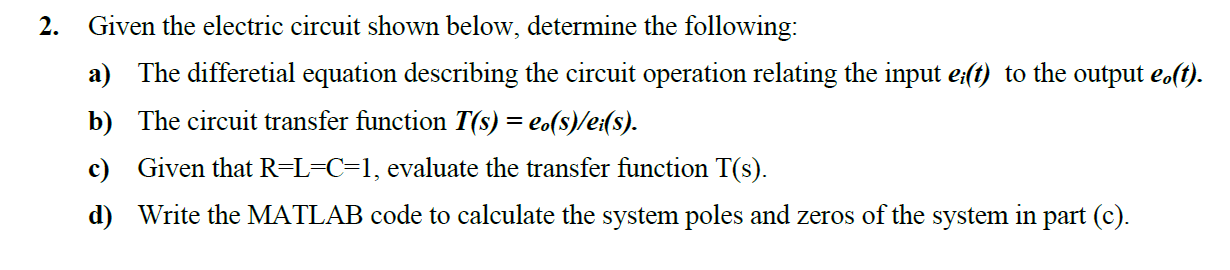 Solved 2. Given the electric circuit shown below, determine | Chegg.com