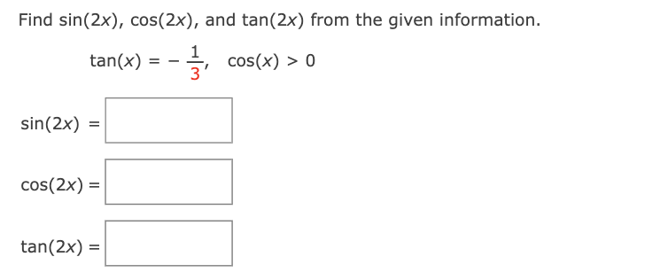 Solved Find sin(2x),cos(2x), ﻿and tan(2x) ﻿from the given | Chegg.com