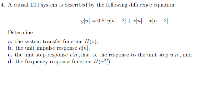 Solved 4. A causal LTI system is described by the following | Chegg.com