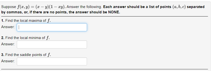 Solved Suppose f(x,y)=(x−y)(1−xy). Answer the following. | Chegg.com Solved Suppose f(x,y)=(x−y)(1−xy). Answer the following. | Chegg.com