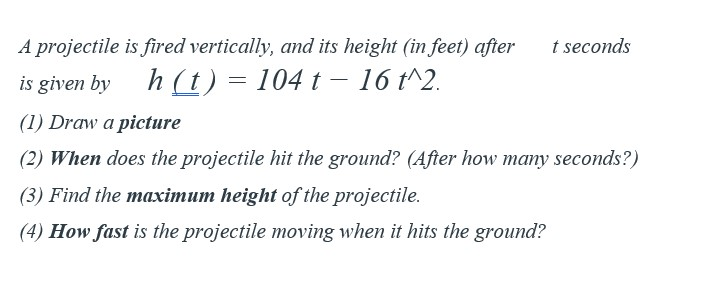 Solved A projectile is fired vertically, and its height (in | Chegg.com