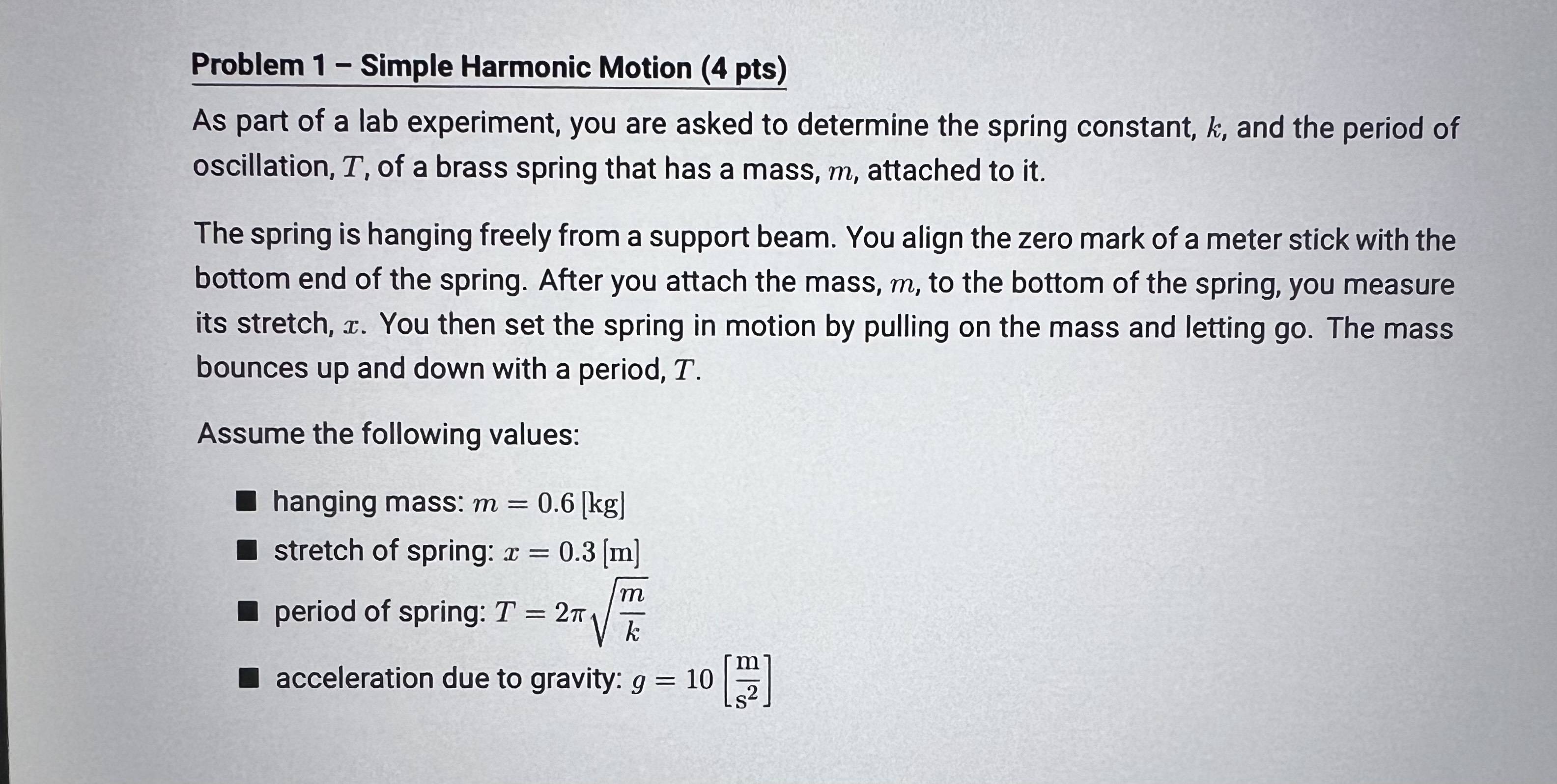 Solved Problem 1 - Simple Harmonic Motion (4 pts) As part of | Chegg.com